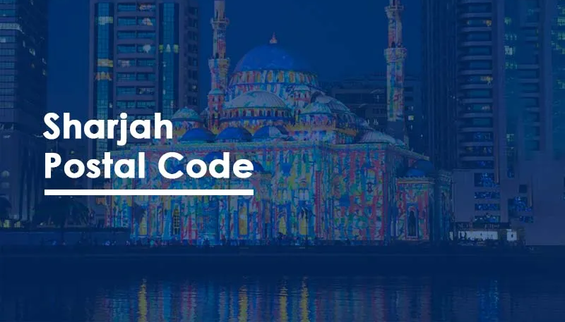 What Is the Postal Code for Sharjah? (Updated List Inside)
